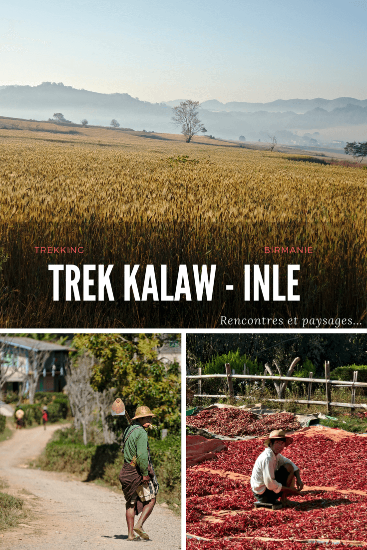 Birmanie: Faire un trek de 3 jours entre Kalaw et le lac Inle