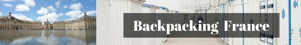 Backpacking Europe travel guide : all our tips for cheap travels in Europe