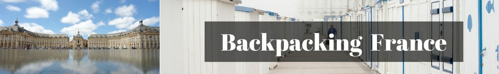 Backpacking Europe travel guide : all our tips for cheap travels in Europe