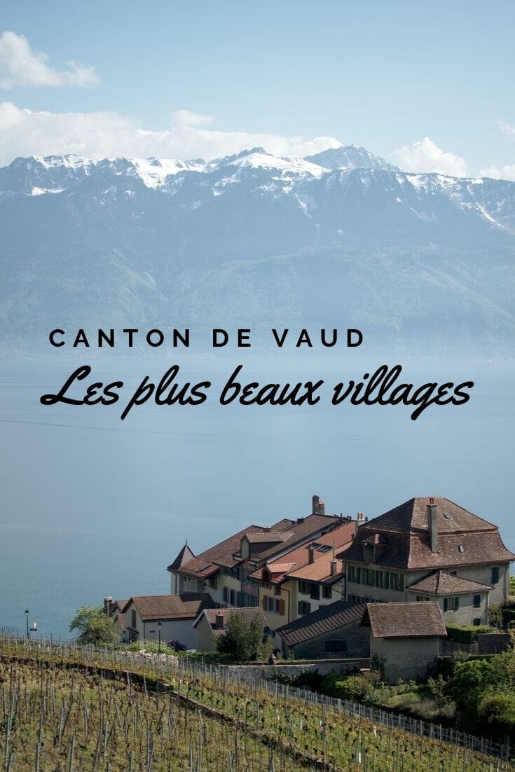 Canton de Vaud: sélection des plus jolis villages à visiter