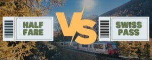 Switzerland by train: Swiss Travel Pass or Half-Fare Card?