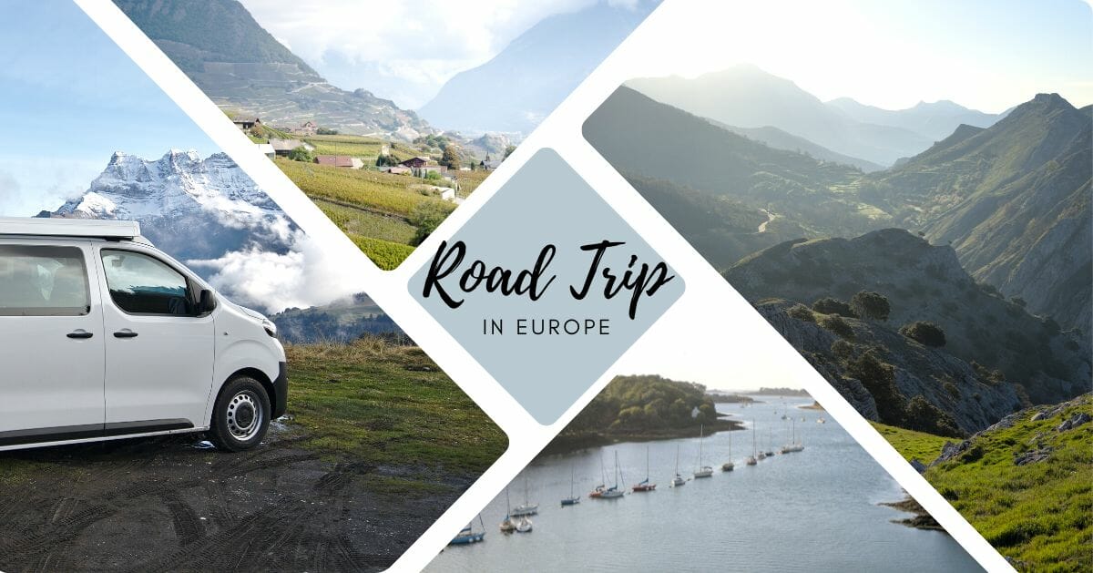 Road trip in Europe: where to go and how to prepare your trip?
