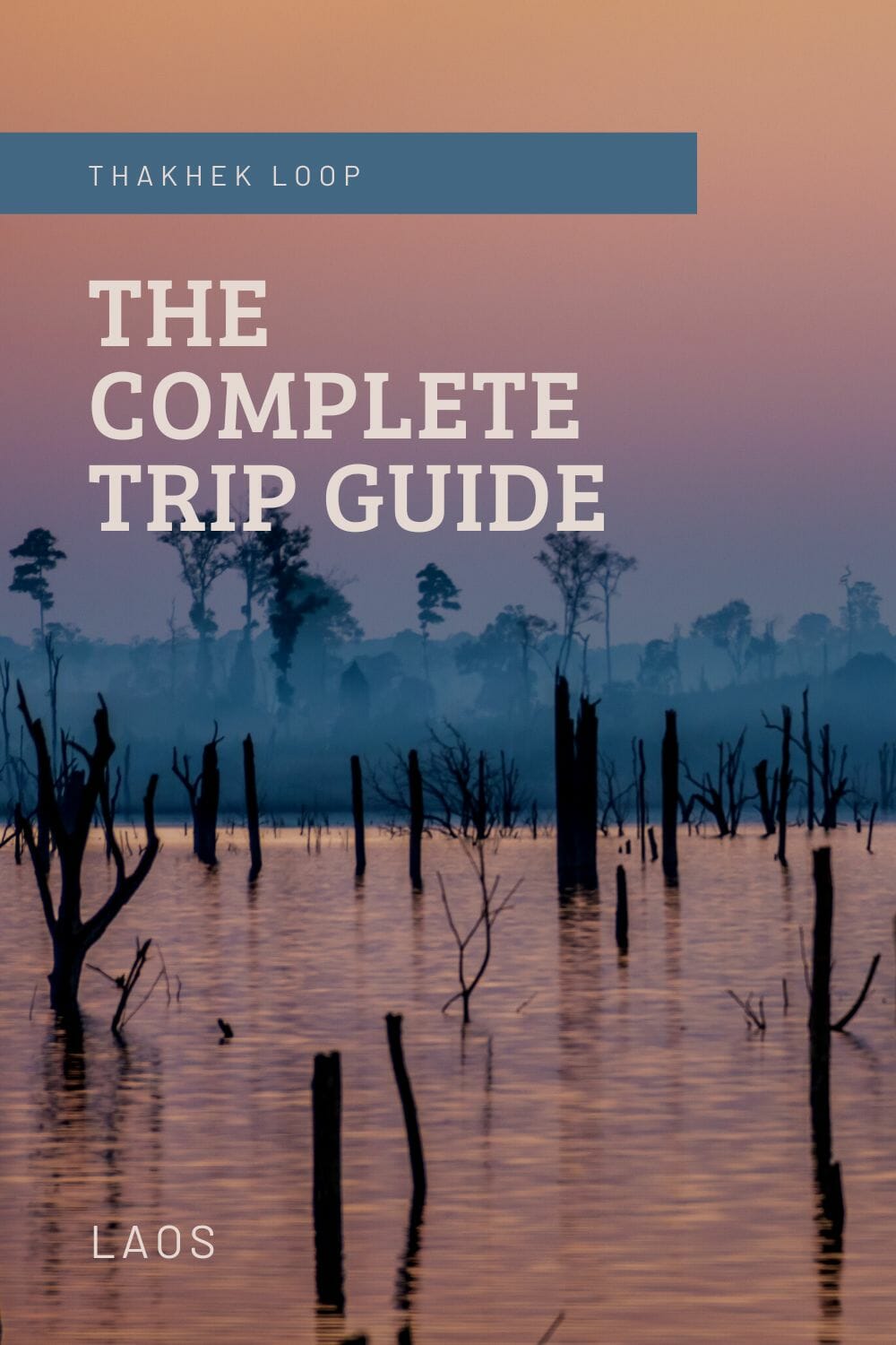 Thakhek Loop in 4 days: our complete guide for this gem in Laos