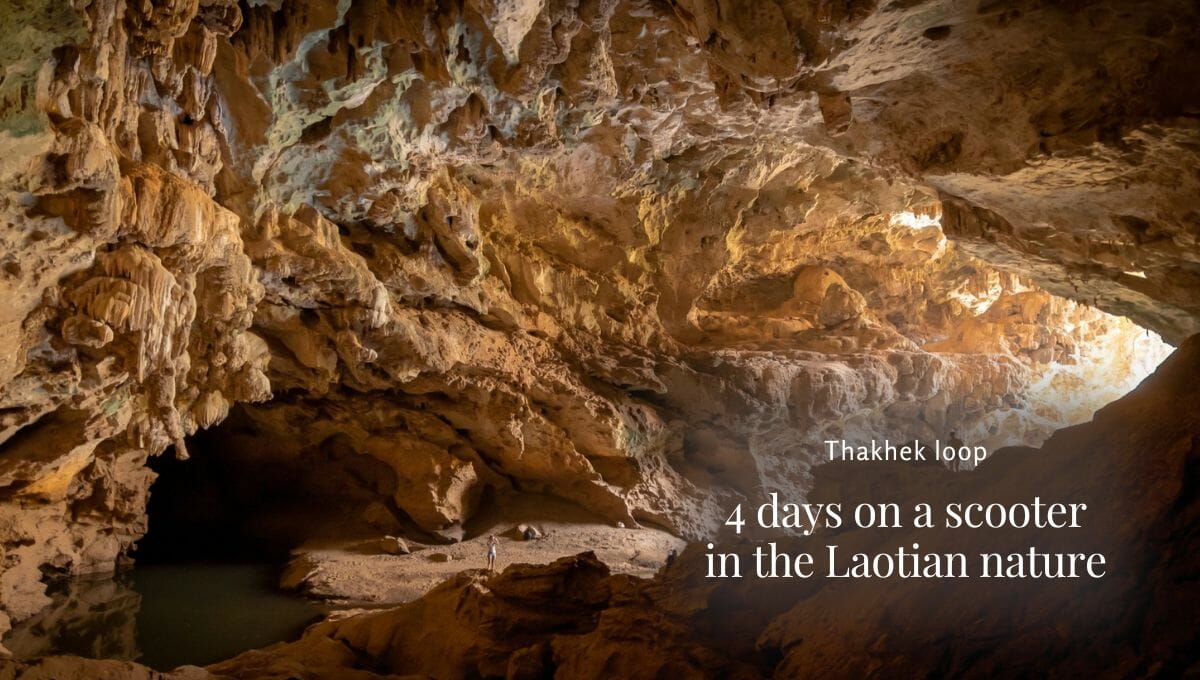 Thakhek Loop in 4 days: our complete guide for this gem in Laos