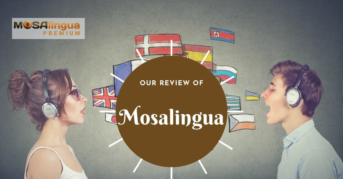 Our review of Mosalingua - learn a new language