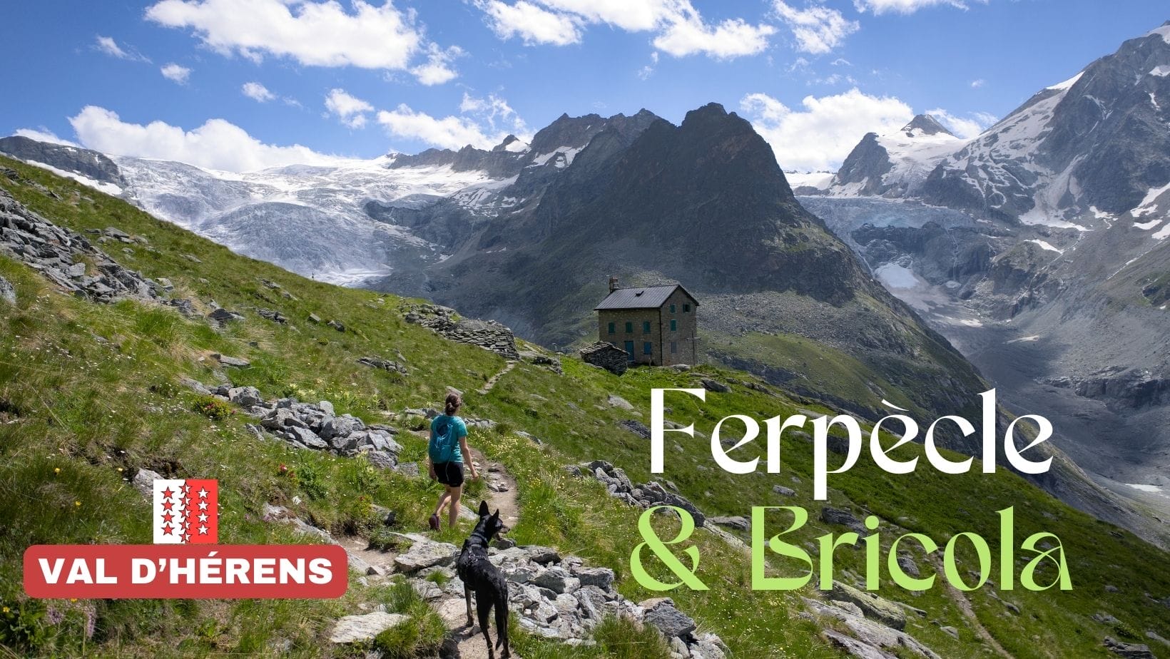 Val d'Hérens: Randonnée à Ferpècle et la cabane de Bricola